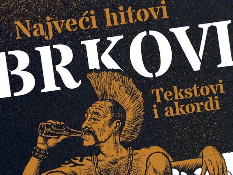 Brkovi u izdanju Rockmarka objavili pjesmaricu najvećih hitova - tportal